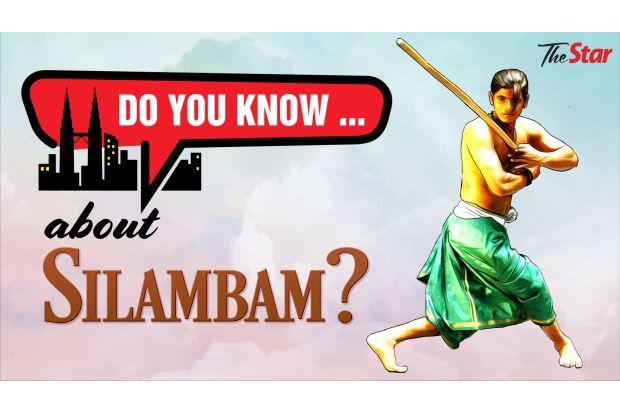 Do you know ... about Silambam? | The Star