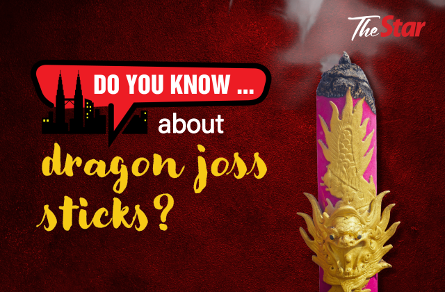 Do you know ... about dragon joss sticks? | The Star